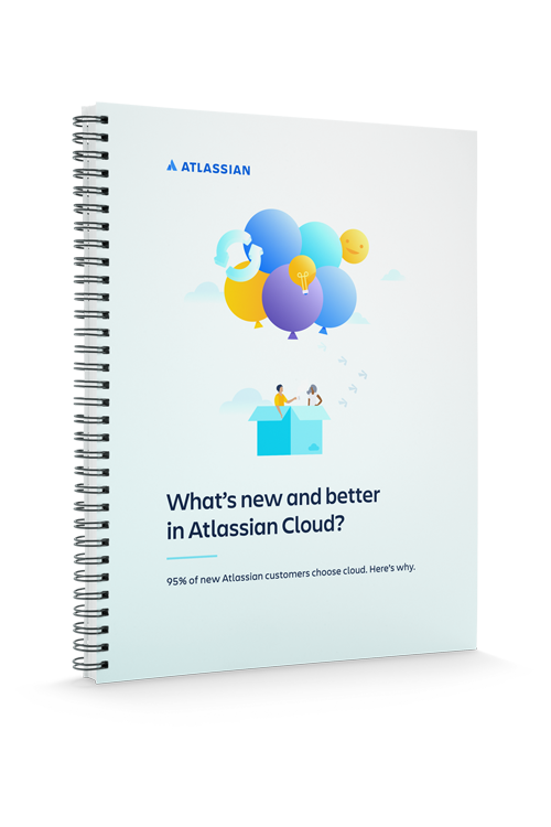 What’s new and different in Atlassian Cloud? | Atlassian